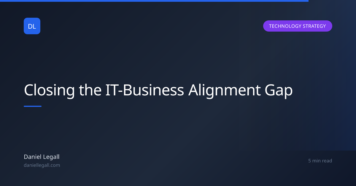 Closing the IT-Business Alignment Gap | Daniel Legall